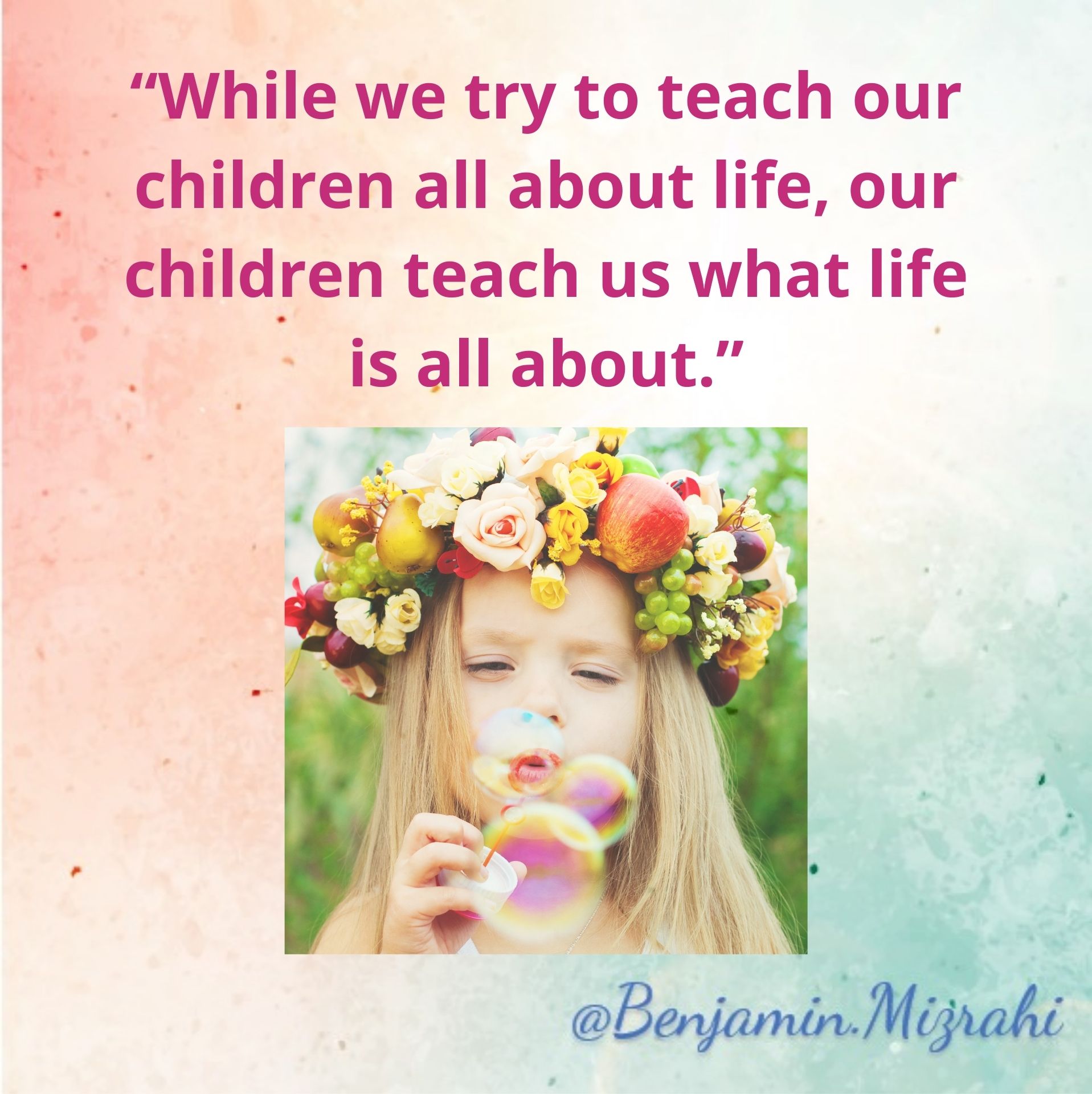 10 Important Life Lessons Children Teach Us – EXECUTIVE FUNCTIONS COACHING