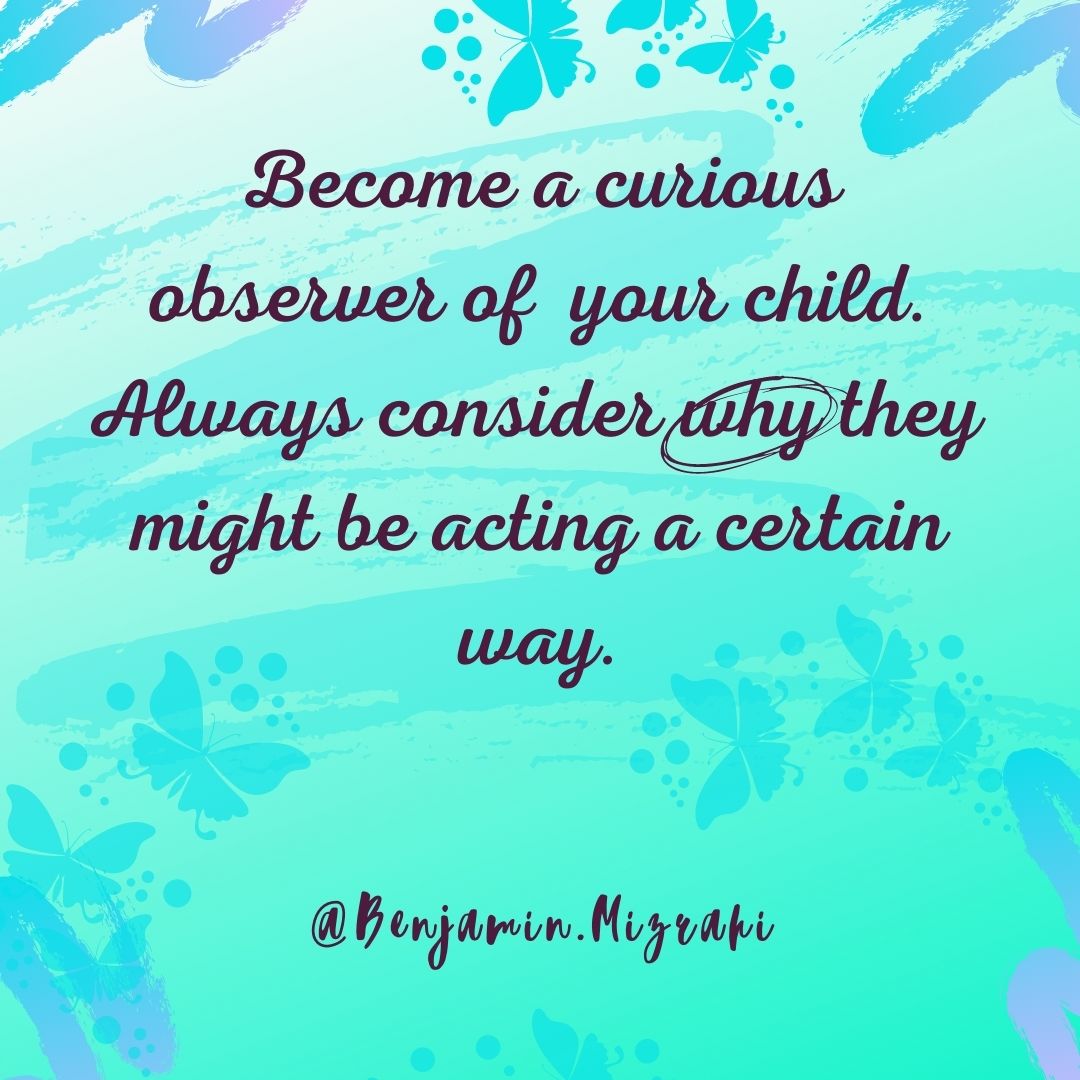 Become A Curious Observer of Your Child – EXECUTIVE FUNCTIONS COACHING