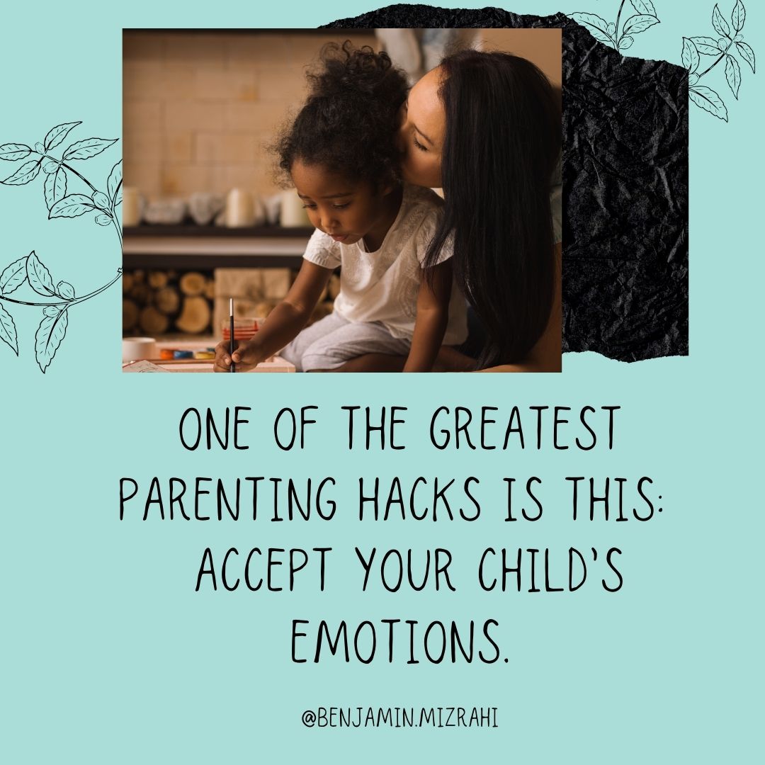 Accept Your Child’s Emotions – EXECUTIVE FUNCTIONS COACHING